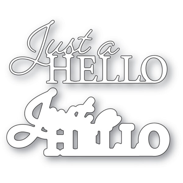 Memory Box Die Just A Hello Posh Script - Scrapbook Super Station