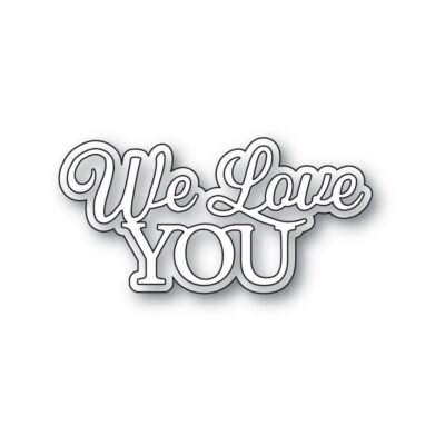 Memory Box Everyday Sentiments We Love You - Scrapbook Super Station