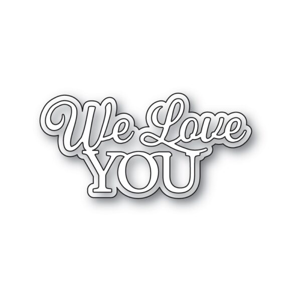 Memory Box Everyday Sentiments We Love You - Scrapbook Super Station